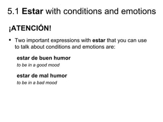 5.1 Estar with conditions and emotions | PPT