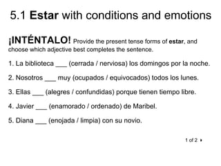 5.1 Estar with conditions and emotions | PPT