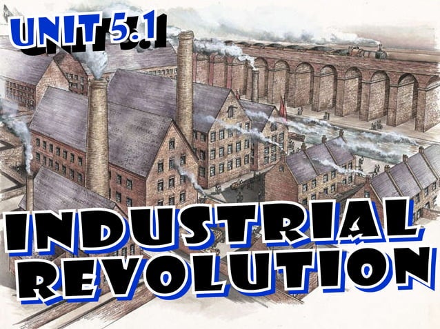 The Industrial Revolution | PPT