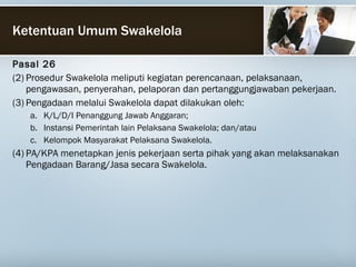 5 1 ketentuan umum swakelola | PPT