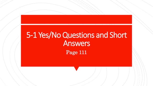 5-1 Yes/No Questions and Short Answers | PPTX