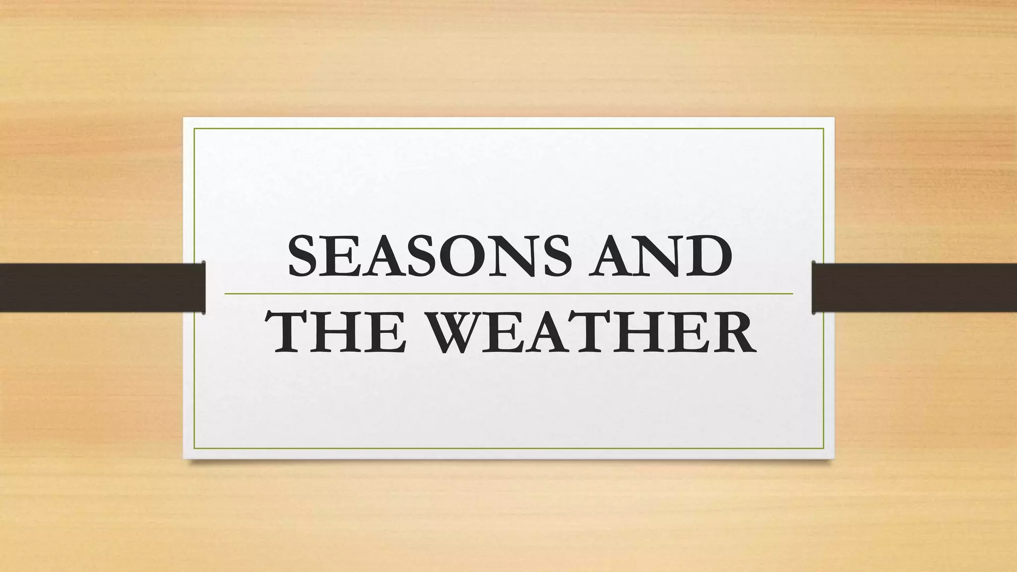 Seasons and weather | PPTX