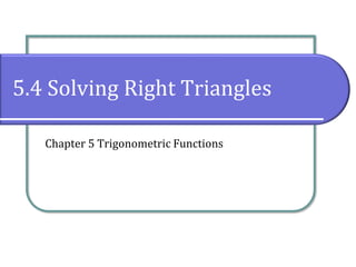 5.4 Solving Right Triangles | PDF