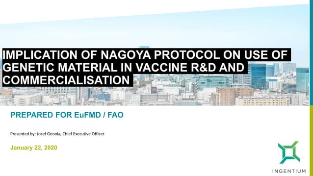 Vaccine security meeting - Implications of the nagoya protocol- J ...