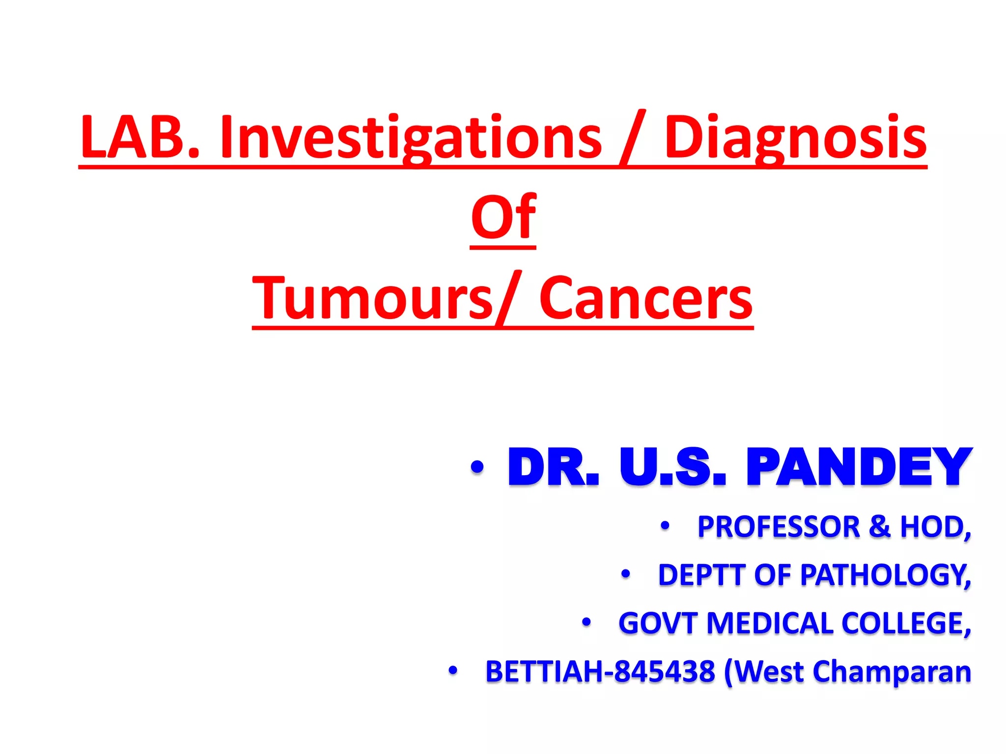 lab diagnosis of neoplasm or tumours | PPTX