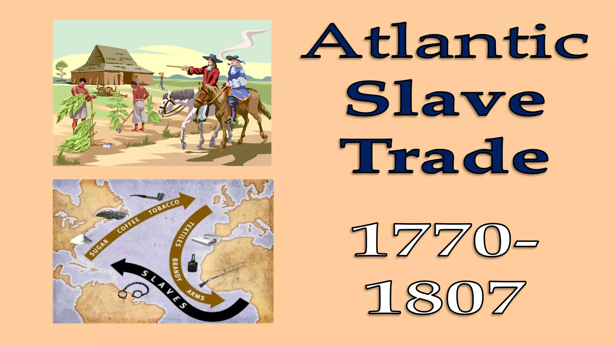 Atlantic Slave Trade - the impact of slavery on britain | PPTX