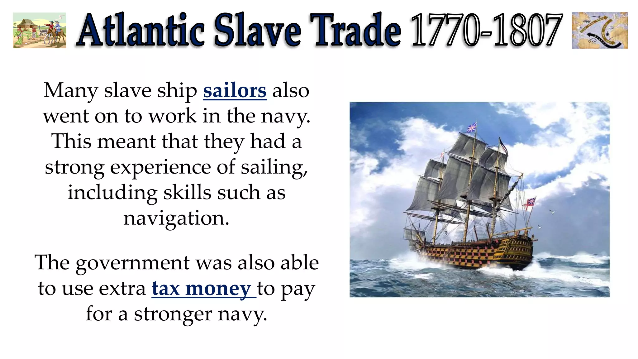 Atlantic Slave Trade - the impact of slavery on britain | PPTX