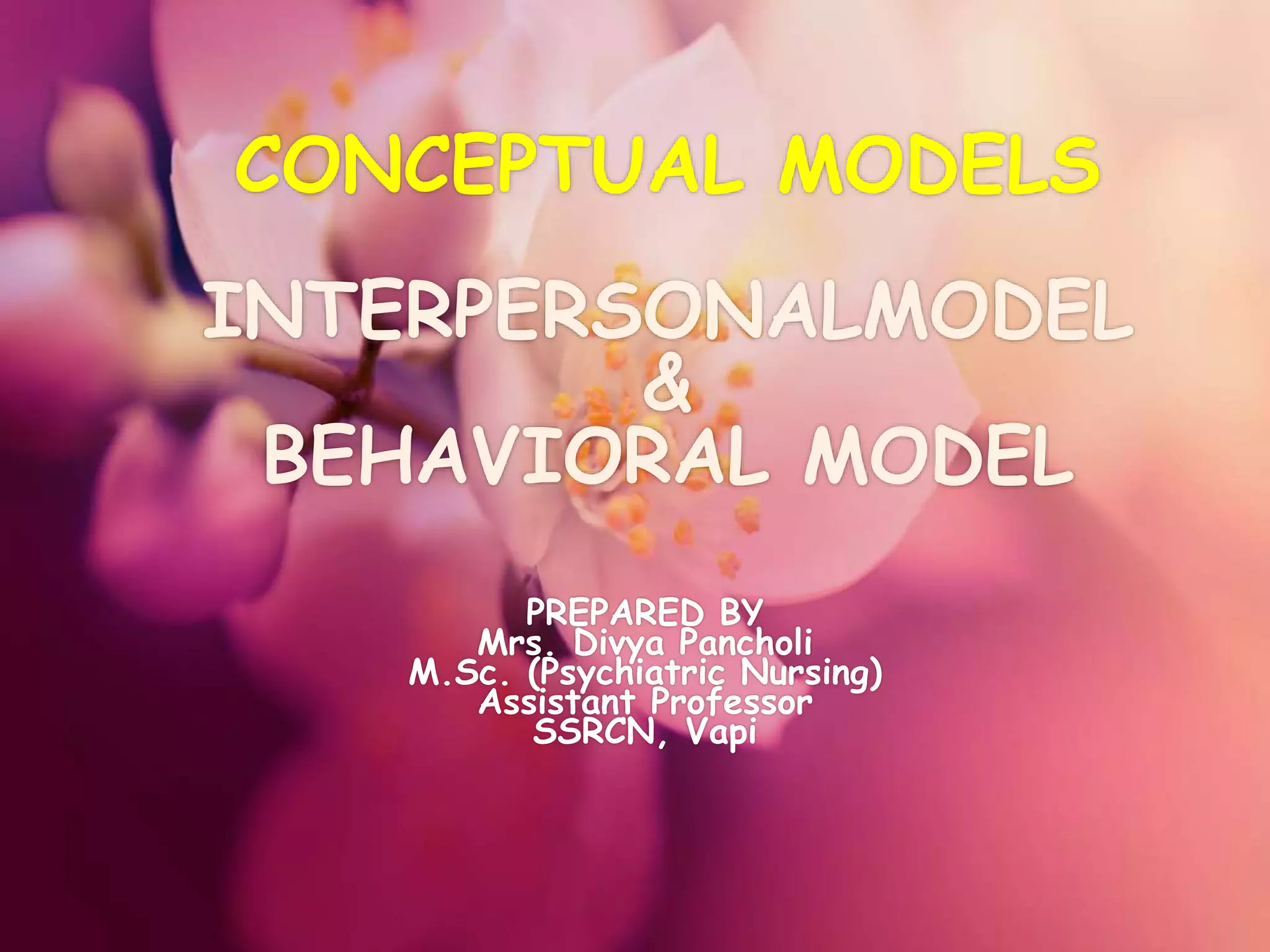 Interpersonal model & Behavior model | PPTX