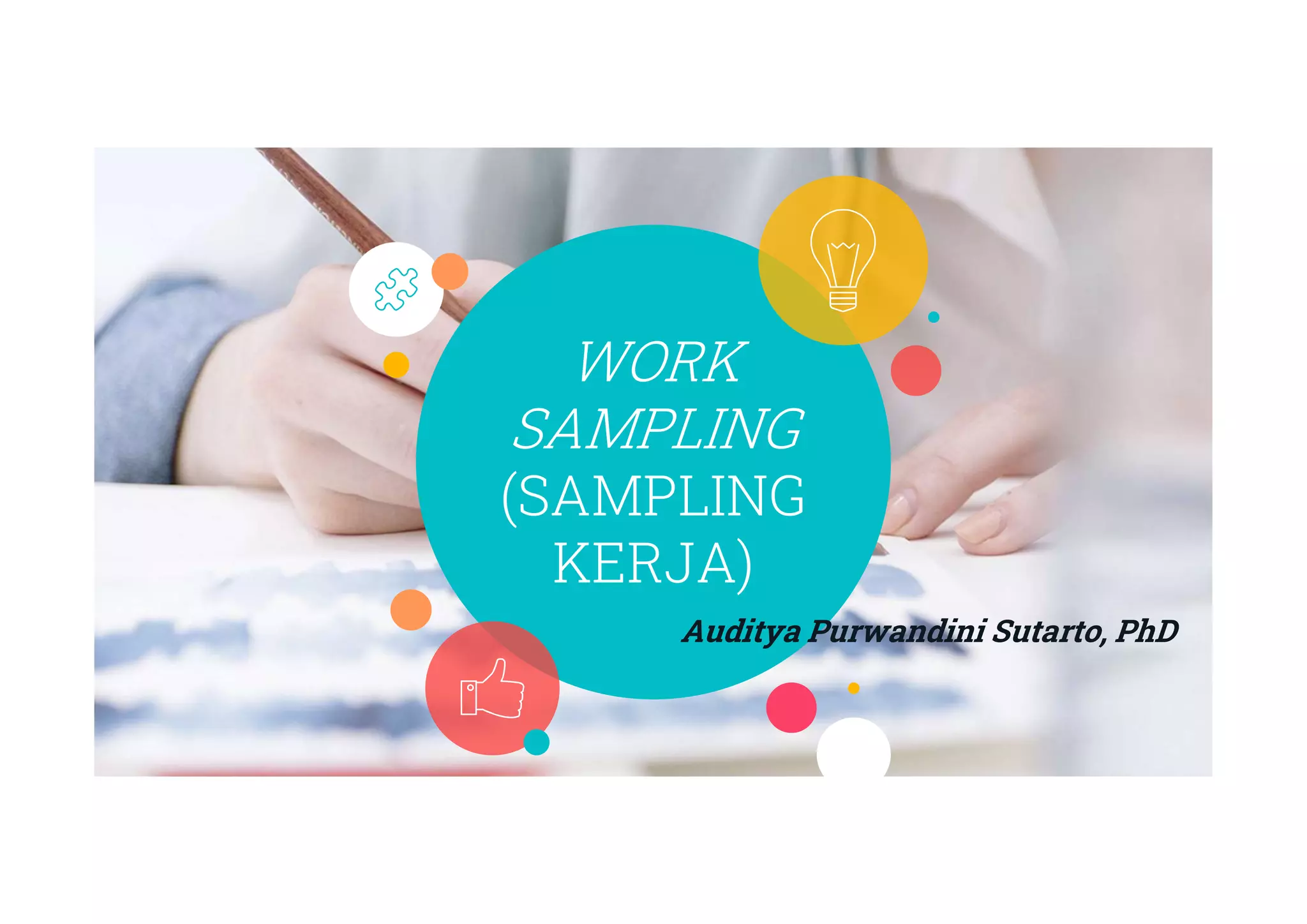 5. PERANCANGAN SISTEM KERJA & ERGONOMI - SAMPLING KERJA | PDF