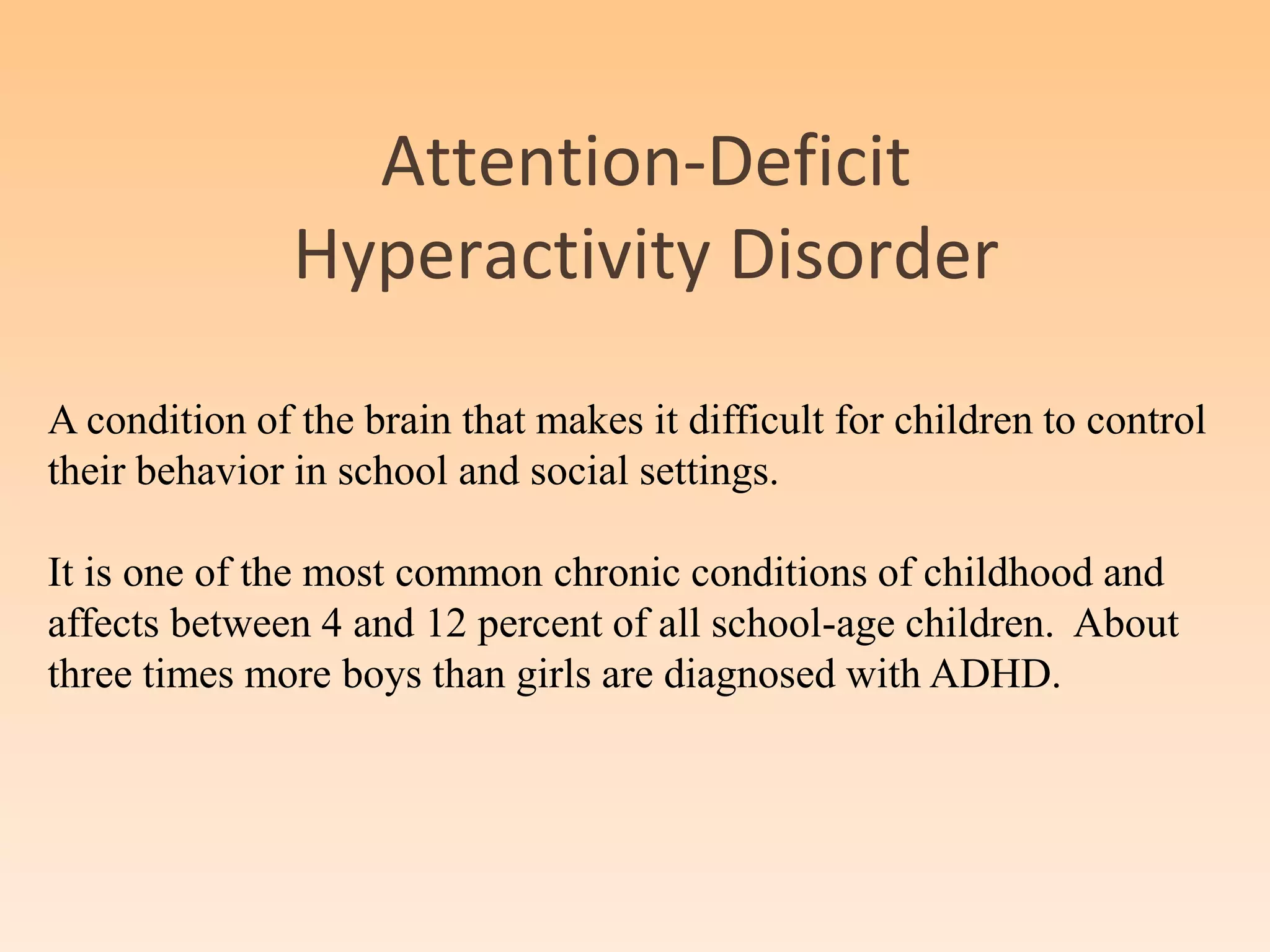 ATTENTION DEFICIT HYPERACTIVITY DISORDER | PPT