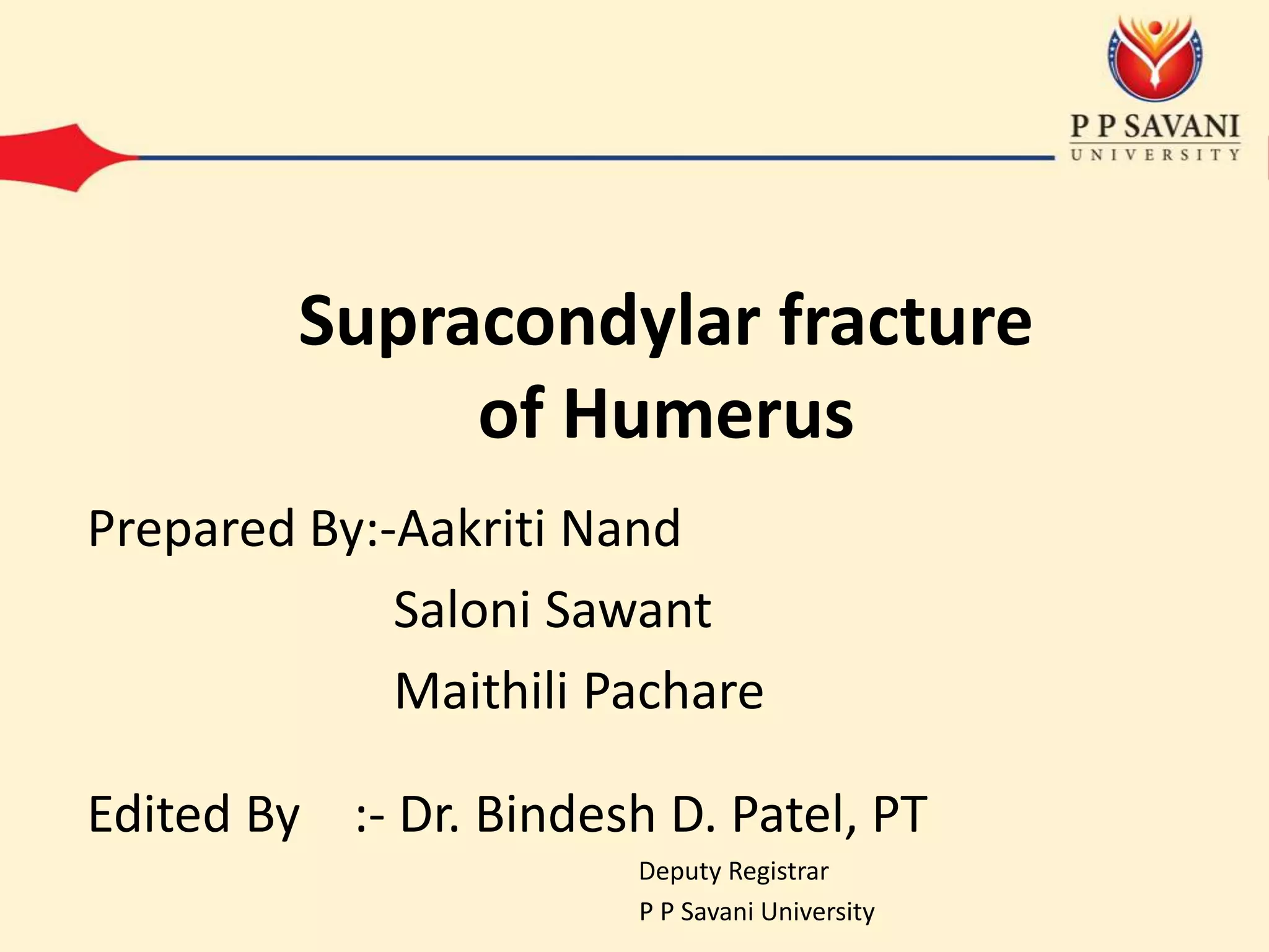 5. Supra Condylar fracture of Humerus | PPTX
