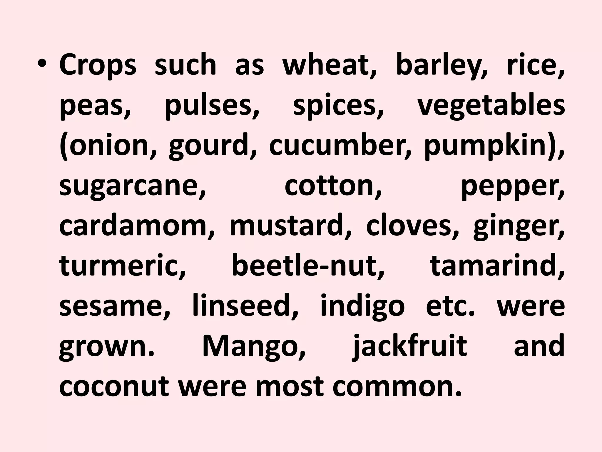 HISTORY OF AGRICULTURAL DEVELOPMENT IN ANCIENT INDIA, AGRICULTURE IN ...