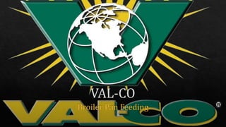 VAL-CO Broiler Pan Feeding | PPT
