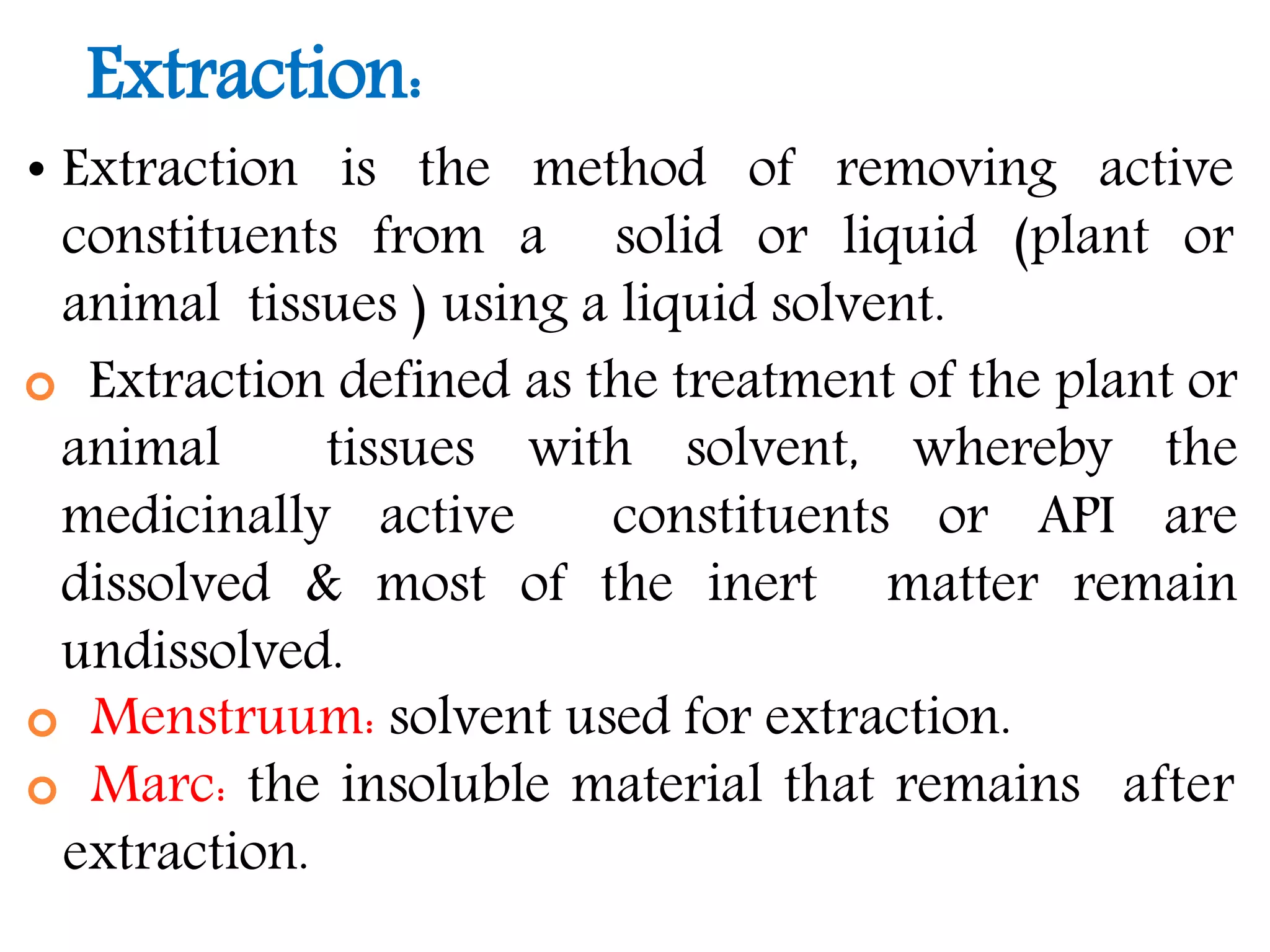 Extraction and galenicals | PPTX