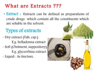 Extraction and galenicals | PPTX