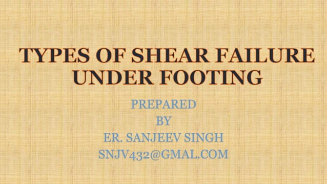 TYPES OF SHEAR FAILURE UNDER FOOTING | PDF