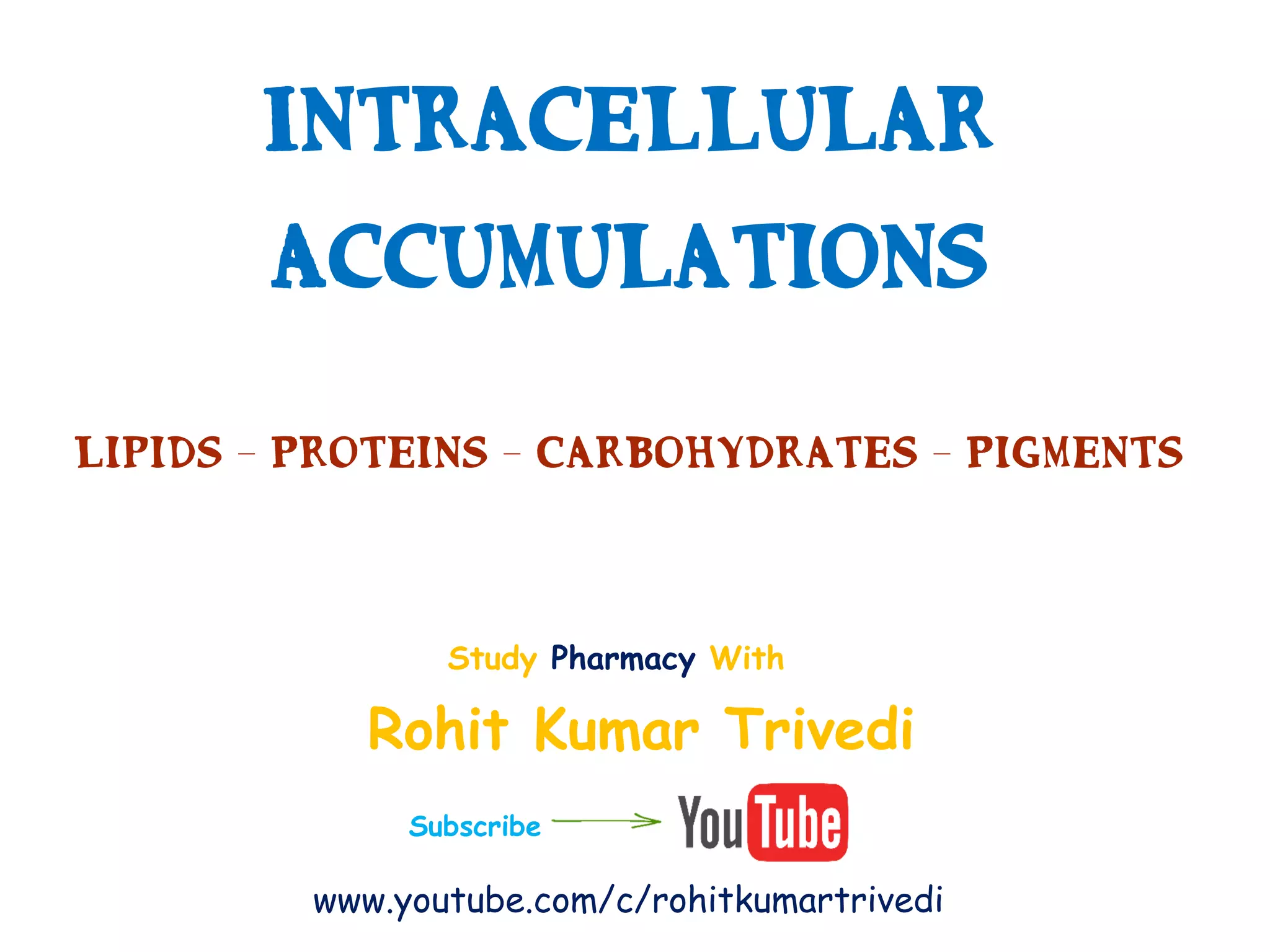 Intracellular accumulation (lipids, proteins, carbohydrates, pigments ...