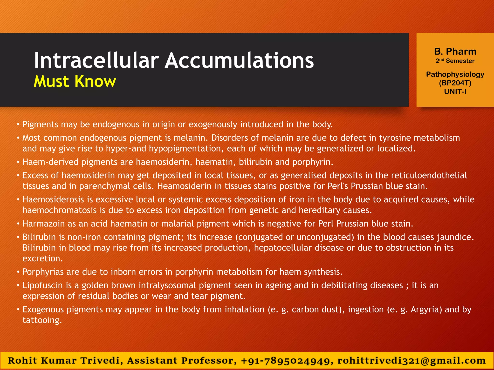 Intracellular accumulation (lipids, proteins, carbohydrates, pigments ...