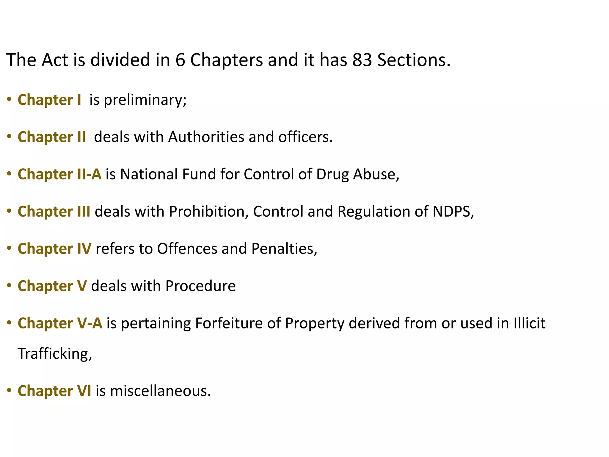 The narcotic drugs and psychotropic substances (NDPS) act, 1985 and ...