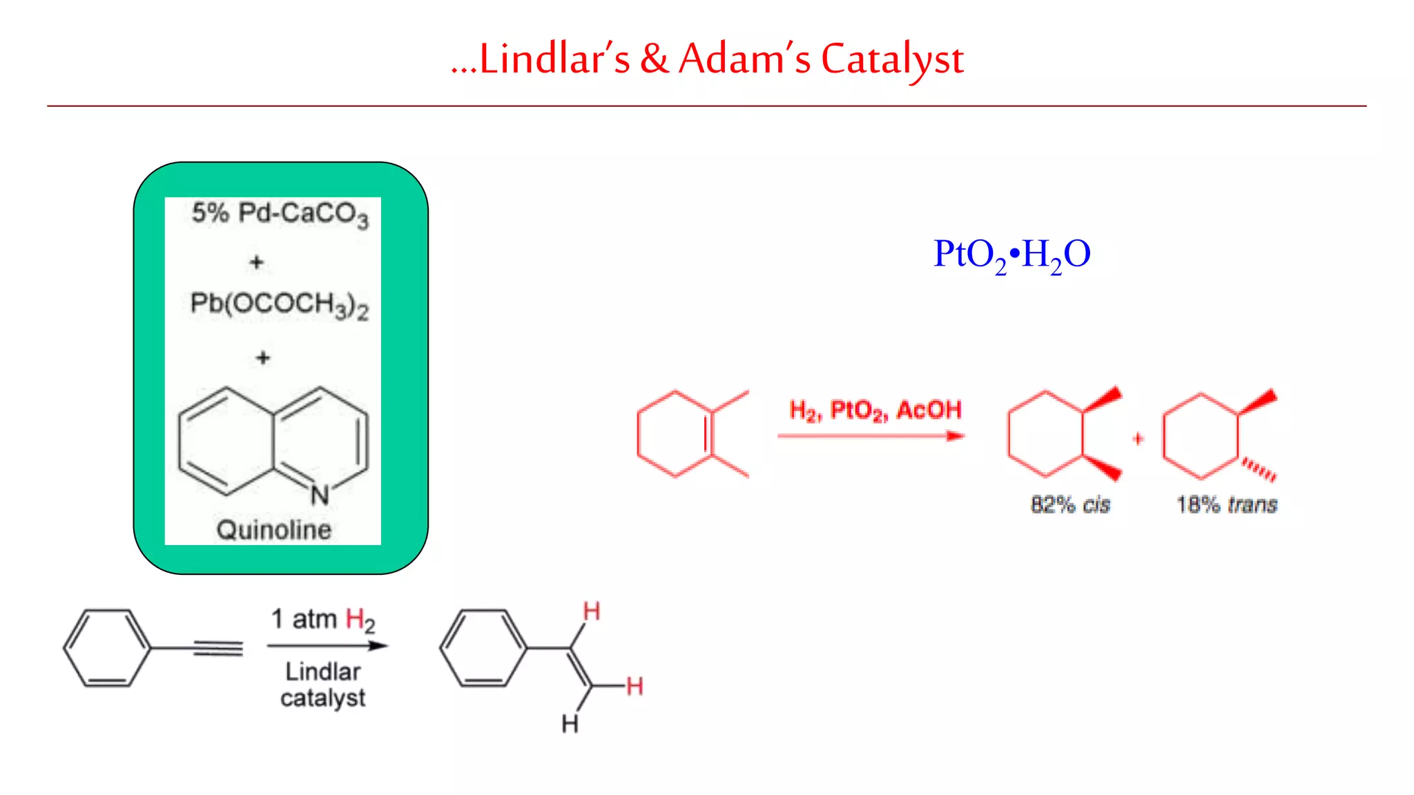 5. Lindlar & adam's catalyst | PPT