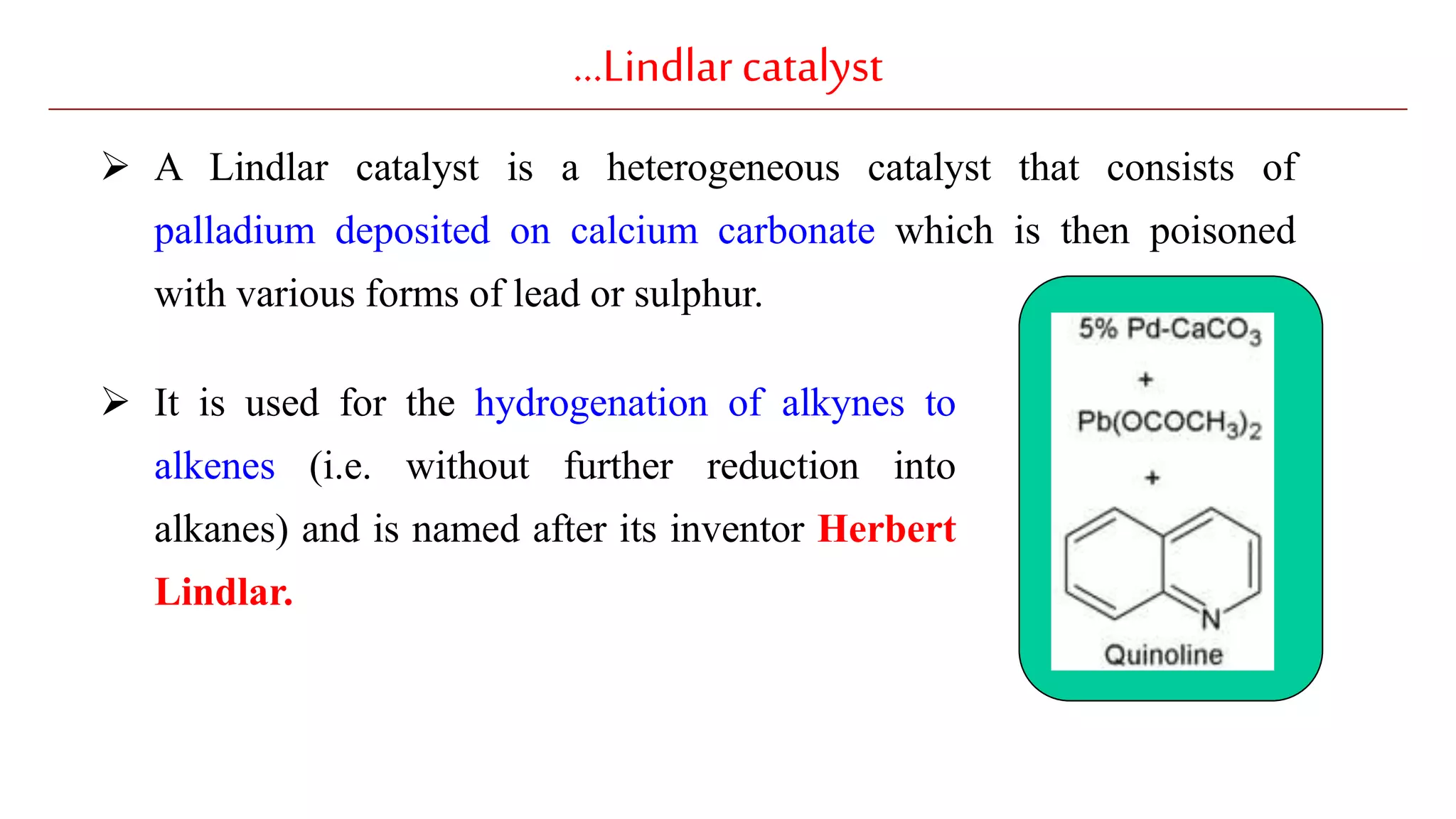 5. Lindlar & adam's catalyst | PPT