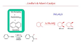 5. Lindlar & adam's catalyst | PPT