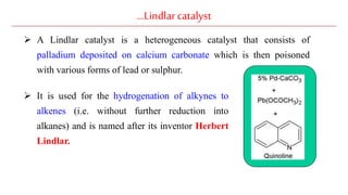 5. Lindlar & adam's catalyst | PPT
