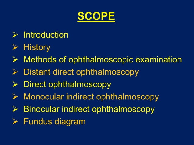 Ophthalmoscopy | PPT | Eye and Vision Conditions | Diseases and Conditions