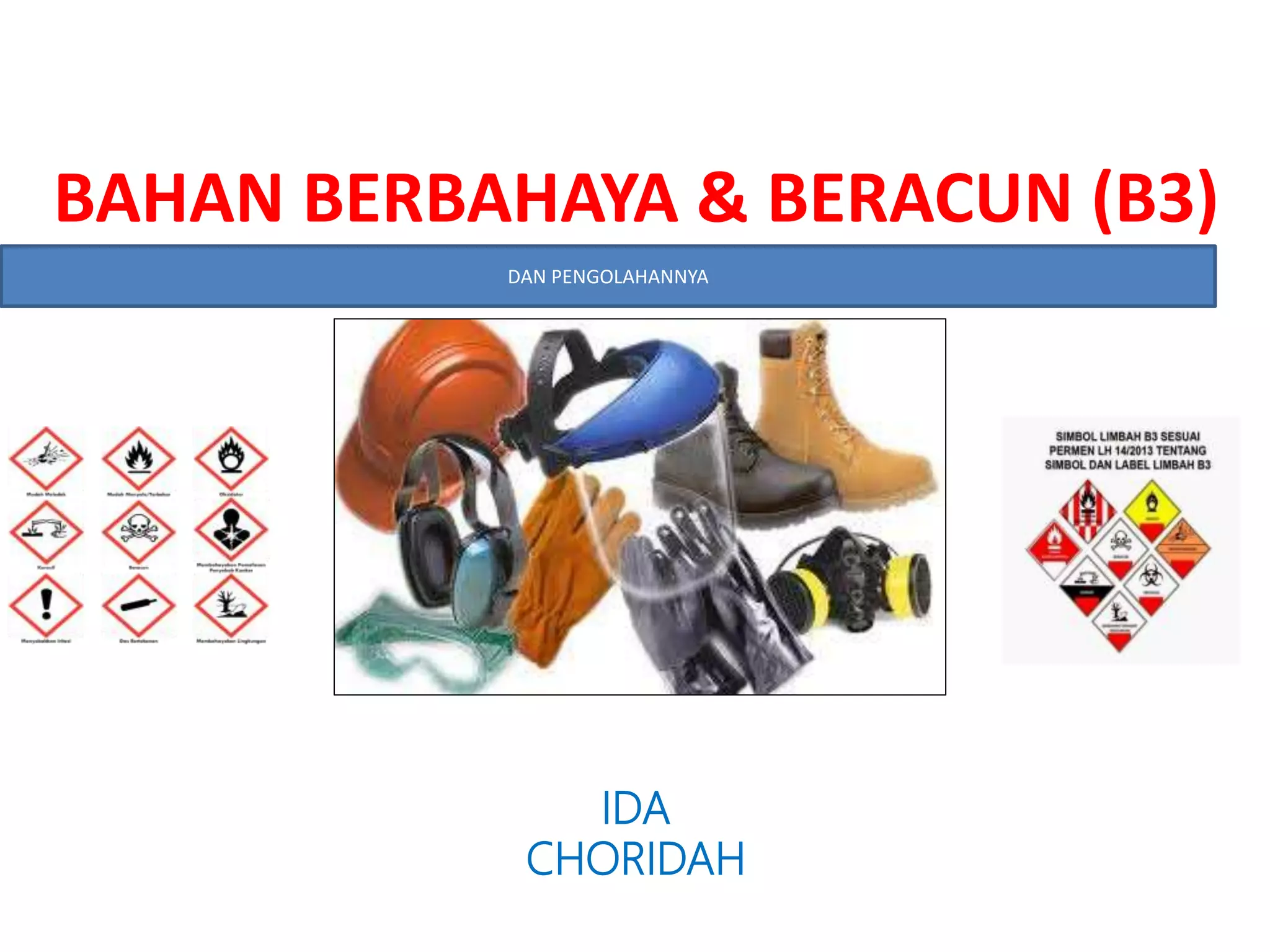 Pengelolaan Bahan Berbahaya & Beracun (B3) | PPTX