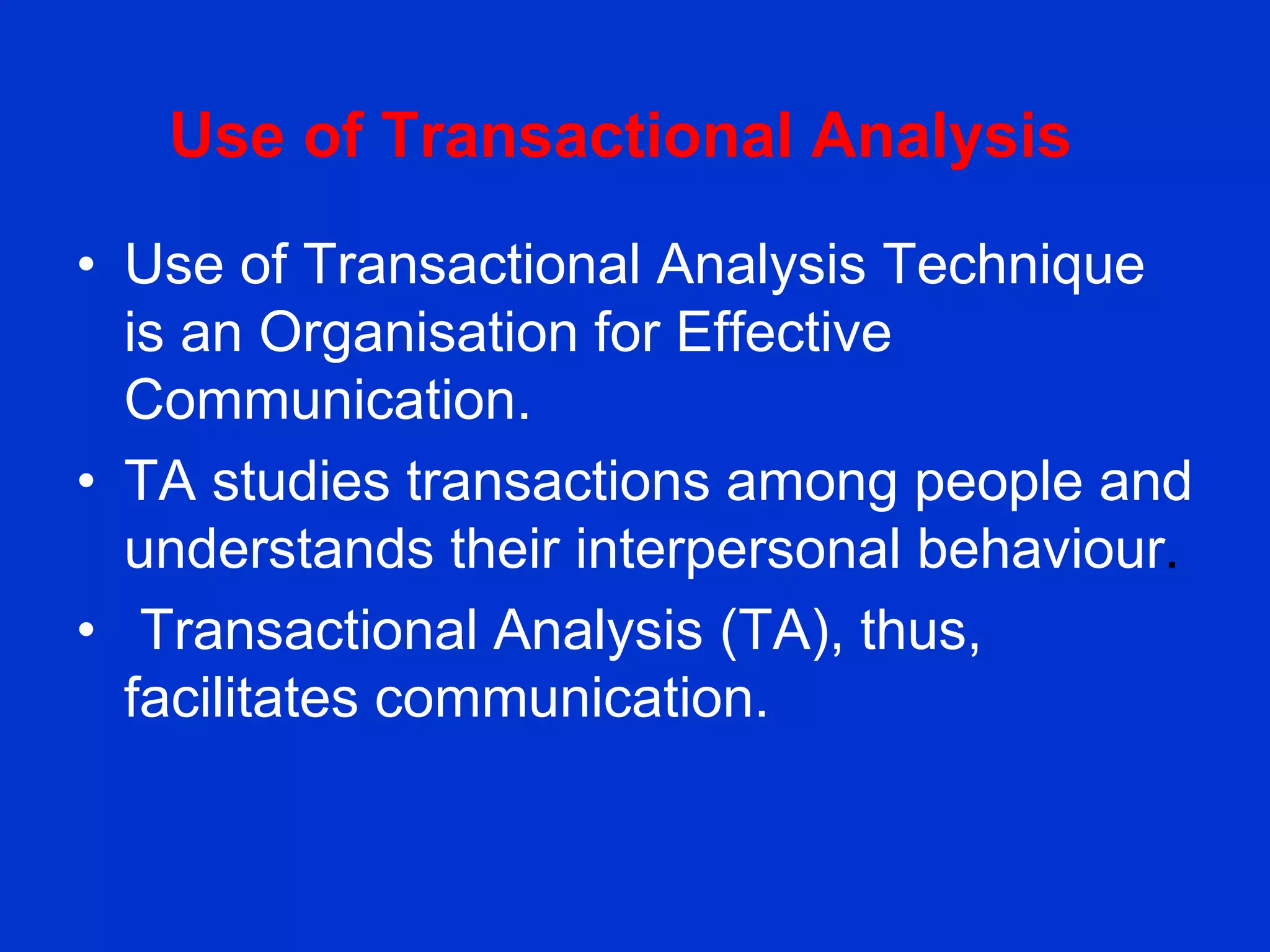 TRANSACTIONAL ANALYSIS | PPTX