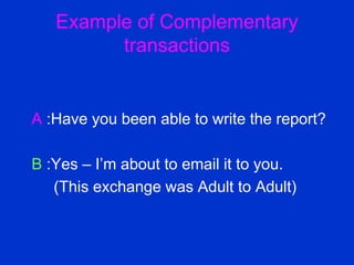 TRANSACTIONAL ANALYSIS | PPT