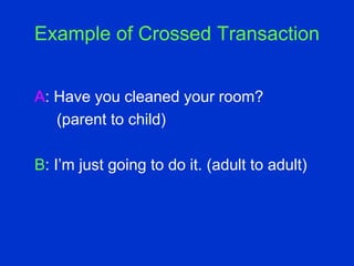 TRANSACTIONAL ANALYSIS | PPT