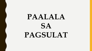 5.filipino 3 paalala sa pagsulat papel sa lipunanng isang nagsusulat ...