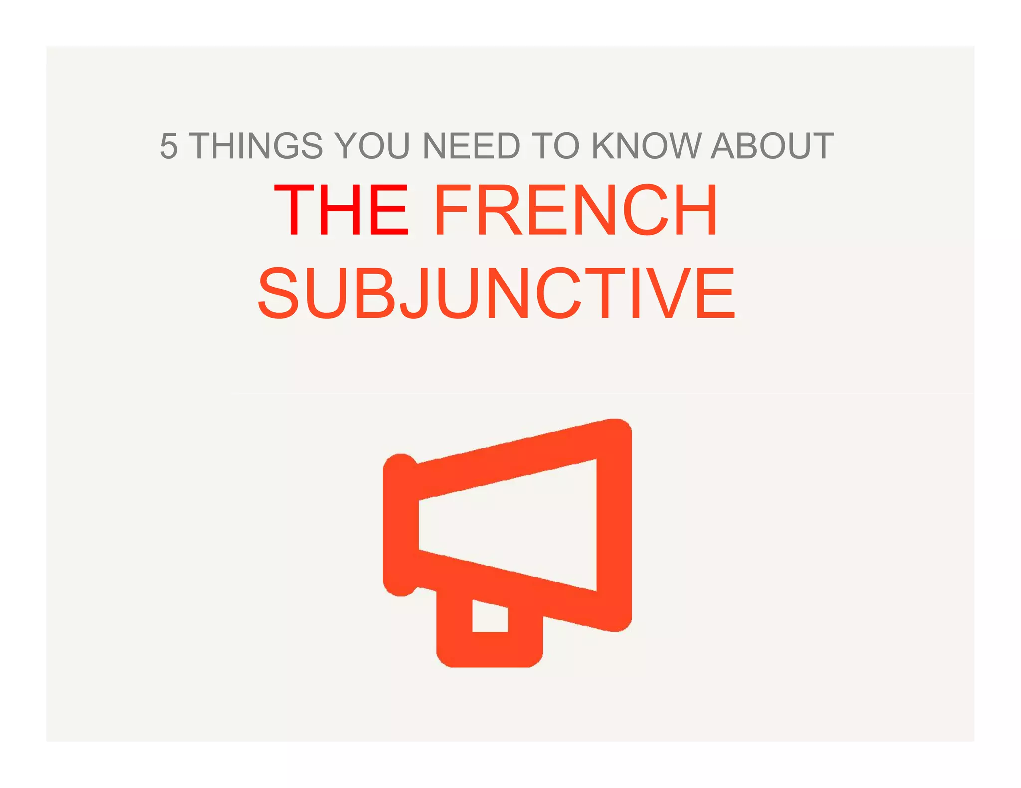 5 things you need to know about french subjunctive | PPT