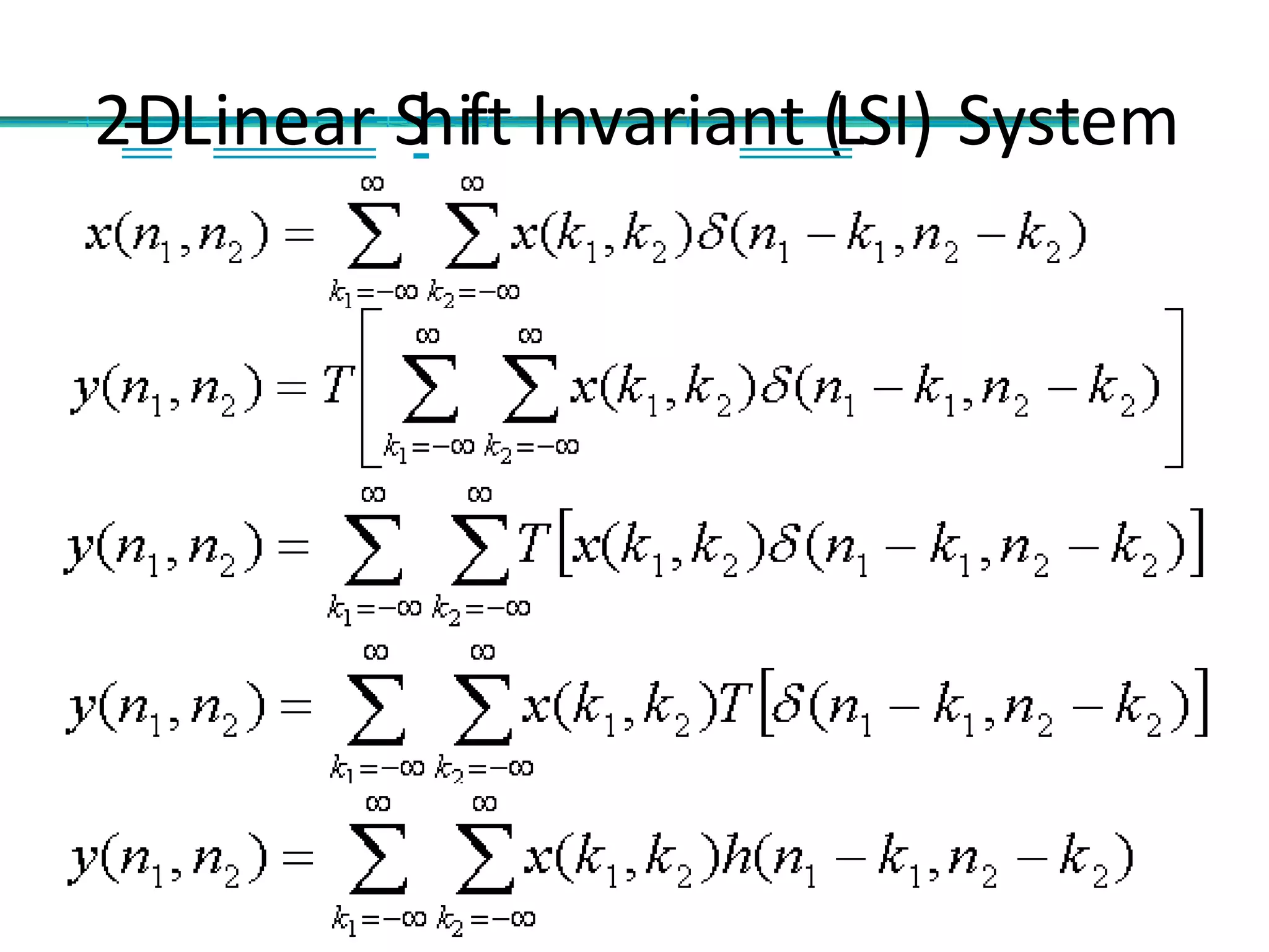 LTI System, Basic Types of Digital signals, Basic Operations, Causality ...