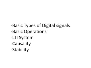LTI System, Basic Types of Digital signals, Basic Operations, Causality, Stability | PDF