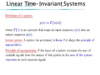 LTI System, Basic Types of Digital signals, Basic Operations, Causality ...