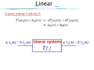 LTI System, Basic Types of Digital signals, Basic Operations, Causality ...
