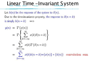 LTI System, Basic Types of Digital signals, Basic Operations, Causality ...
