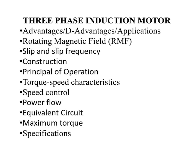 THREE PHASE INDUCTION MOTOR, Rotating Magnetic Field (RMF), Slip ...