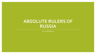 5.4 absolute rulers of russia | PPTX