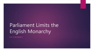 5.5 parliament limits the english monarchy | PPT | Free Download