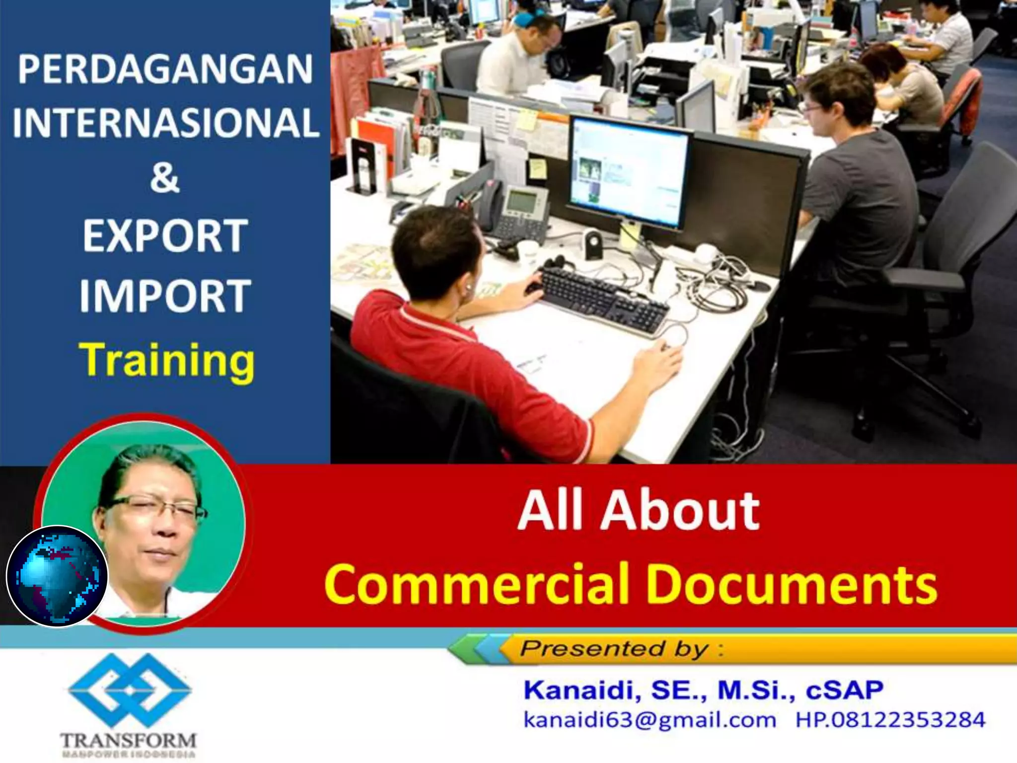 All About Commercial Documents _ Materi Training "PERDAGANGAN INTERNASIONAL & EXPORT-IMPORT" | PPT