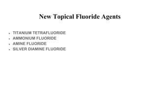 topical fluorides final | PPTX