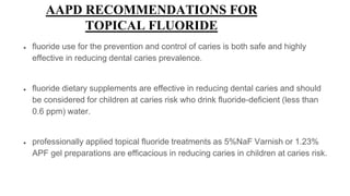 topical fluorides final | PPTX