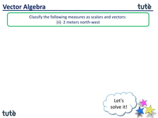 vector algebra - exercise on basics | PPTX