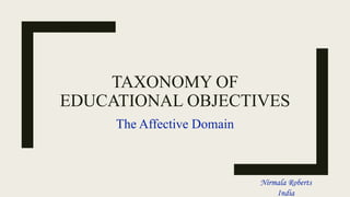 Taxonomy of Educational Objectives - The Affective Domain | PPTX