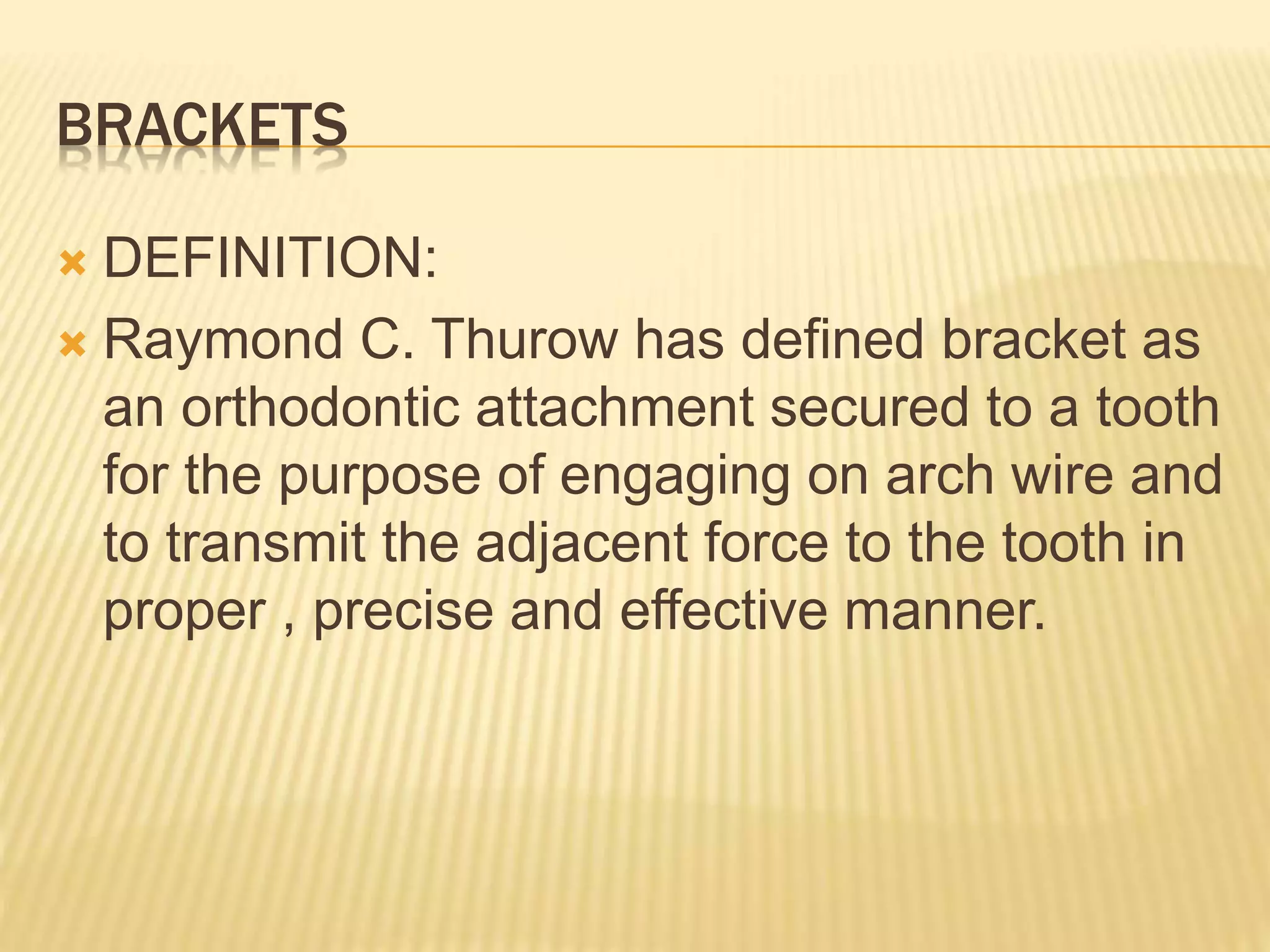 BRACKET PLACEMENT IN ORTHODONTIC BONDING | PPTX