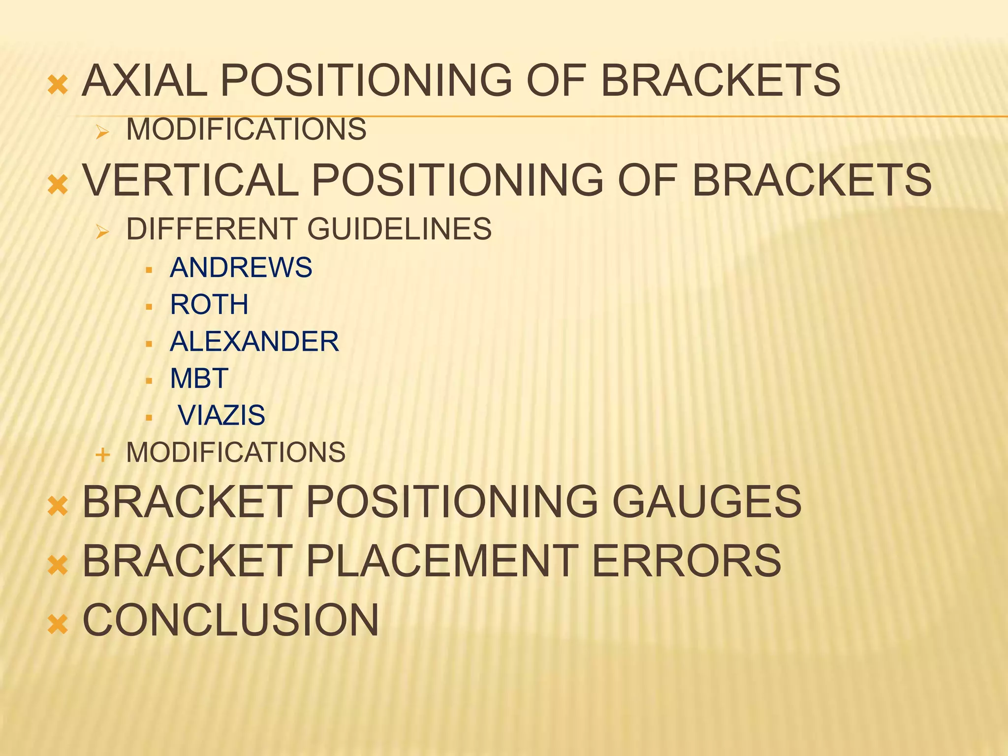 BRACKET PLACEMENT IN ORTHODONTIC BONDING | PPTX
