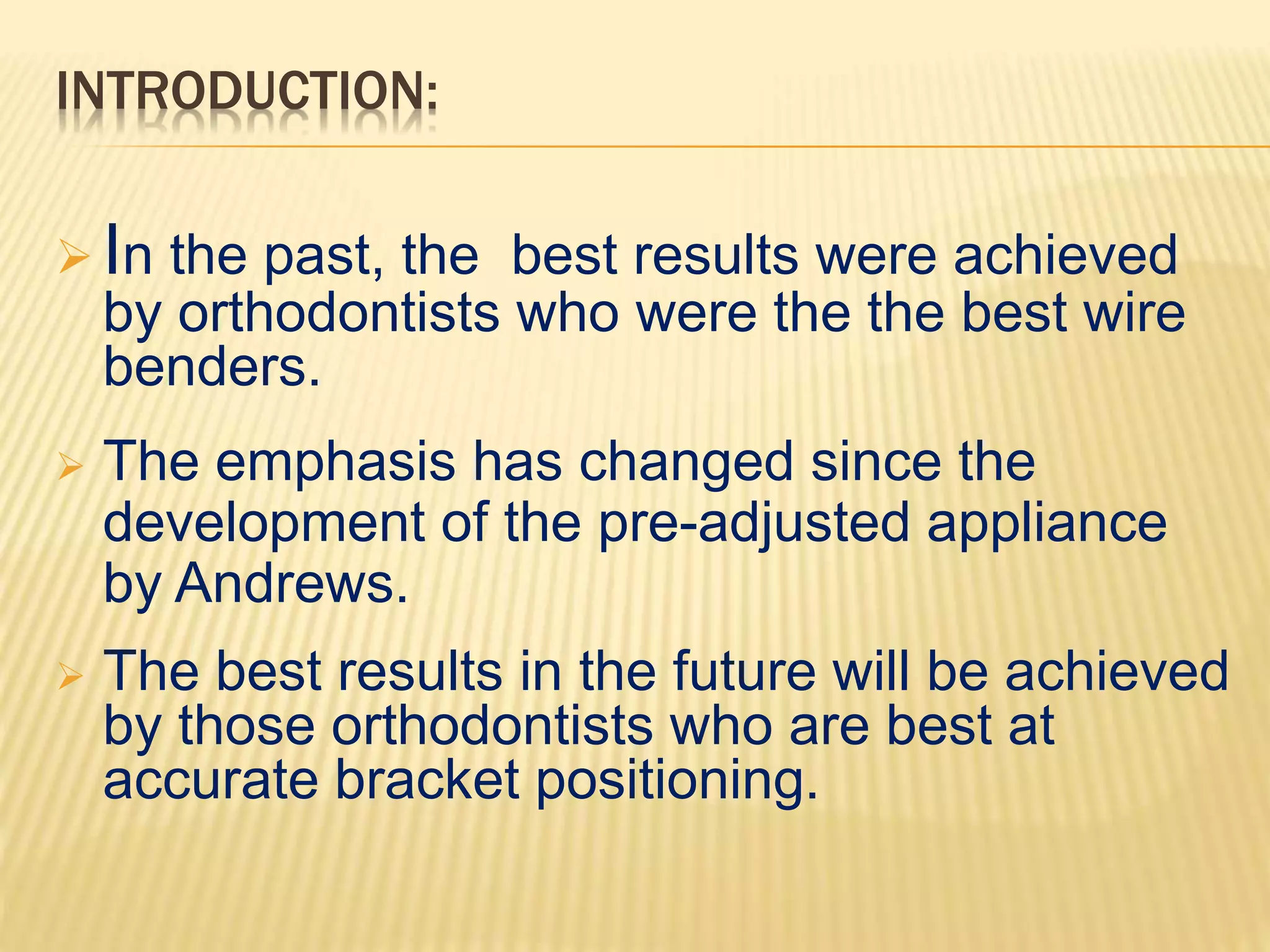 BRACKET PLACEMENT IN ORTHODONTIC BONDING | PPTX